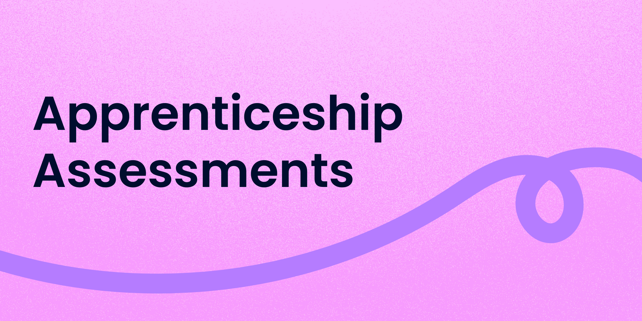 Preparing for the new approach to apprenticeship assessment | Open Awards
